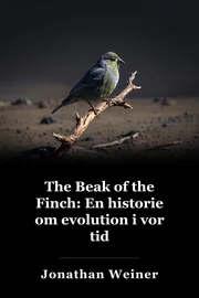 The Beak of the Finch: En historie om evolution i vor tid book cover