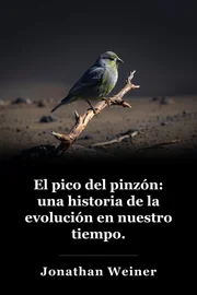 El pico del pinzón: una historia de la evolución en nuestro tiempo. book cover