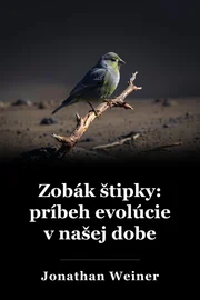 Zobák štipky: príbeh evolúcie v našej dobe book cover