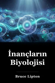 İnançların Biyolojisi book cover