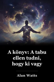A könyv: A tabu ellen tudni, hogy ki vagy book cover
