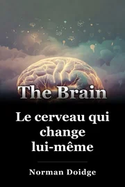 Le cerveau qui change lui-même book cover