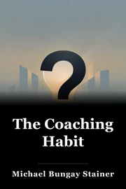 The Coaching Habit book cover