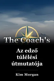 Az edző túlélési útmutatója book cover