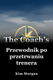 Przewodnik po przetrwaniu trenera book cover