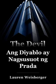 Ang Diyablo ay Nagsusuot ng Prada book cover