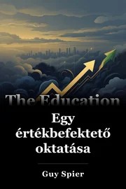 Egy értékbefektető oktatása book cover