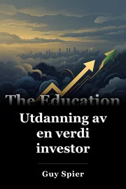 Utdanning av en verdi investor book cover