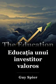 Educaţia unui investitor valoros book cover