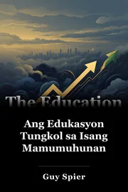Ang Edukasyon Tungkol sa Isang Mamumuhunan book cover