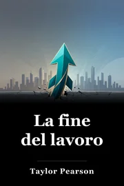 La fine del lavoro book cover