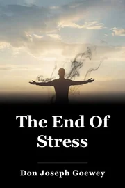 The End Of Stress book cover