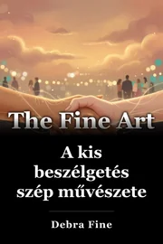 A kis beszélgetés szép művészete book cover