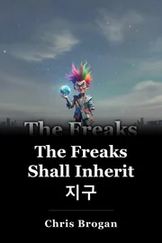 The Freaks Shall Inherit 지구 book cover