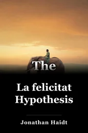 La felicitat Hypothesis book cover