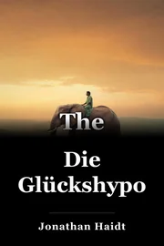 Die Glückshypothese book cover