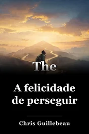 A felicidade de perseguir book cover