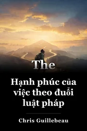 Hạnh phúc của việc theo đuổi luật pháp book cover