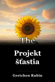 Projekt šťastia book cover