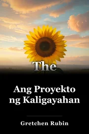 Ang Proyekto ng Kaligayahan book cover