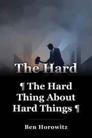 ¶ The Hard Thing About Hard Things ¶ book cover