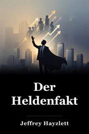 Der Heldenfaktor book cover
