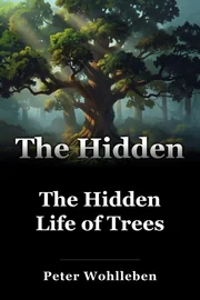 The Hidden Life of Trees book cover