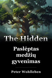 Paslėptas medžių gyvenimas book cover