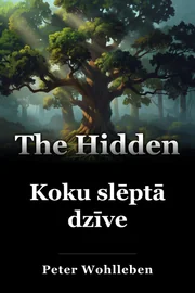 Koku slēptā dzīve book cover