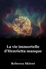 La vie immortelle d'Henrietta manque book cover