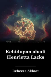 Kehidupan abadi Henrietta Lacks book cover