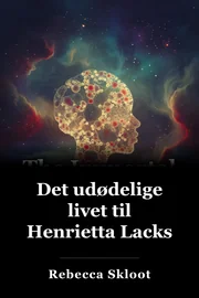 Det udødelige livet til Henrietta Lacks book cover