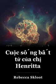 Cuộc sống bất tử của chị Henritta book cover
