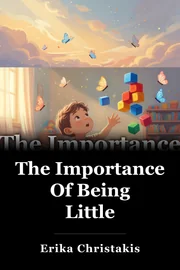 The Importance Of Being Little book cover