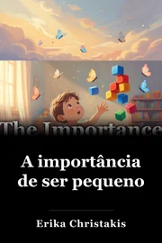 A importância de ser pequeno book cover