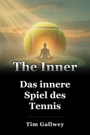 Das innere Spiel des Tennis book cover