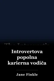 Introvertova popolna karierna vodiča book cover