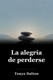 La alegría de perderse book cover