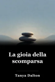 La gioia della scomparsa book cover