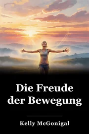 Die Freude der Bewegung book cover