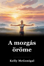 A mozgás öröme book cover