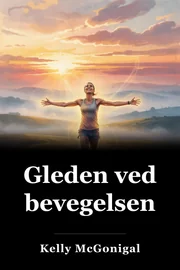 Gleden ved bevegelsen book cover