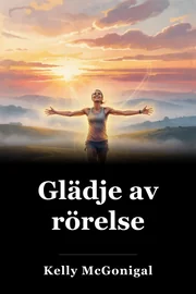 Glädje av rörelse book cover