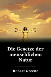 Die Gesetze der menschlichen Natur book cover