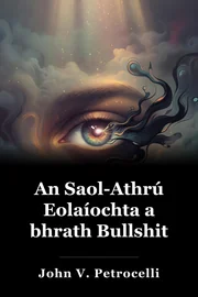 An Saol-Athrú Eolaíochta a bhrath Bullshit book cover