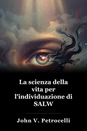 La scienza della vita per l'individuazione di SALW book cover