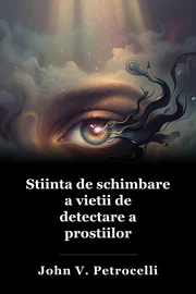 Stiinta de schimbare a vietii de detectare a prostiilor book cover