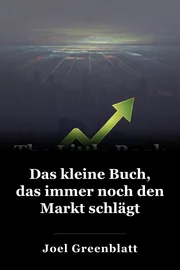 Das kleine Buch, das immer noch den Markt schlägt book cover