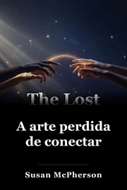 A arte perdida de conectar book cover