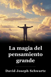 La magia del pensamiento grande book cover